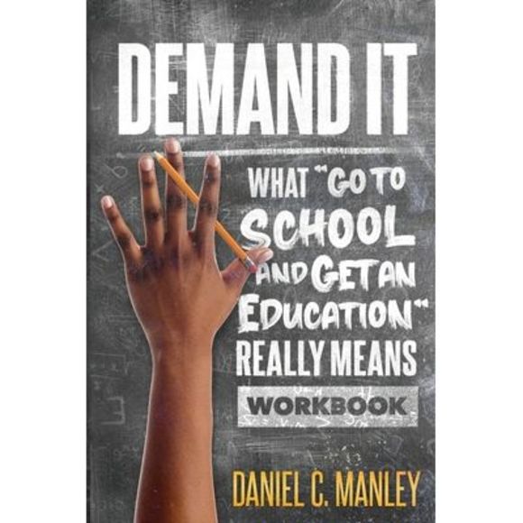 Daniel C. Manley | Other | Demand It What Go To School And Get An ...